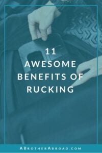 11 Awesome Benefits of Rucking | How to Start Rucking | A Brother Abroad