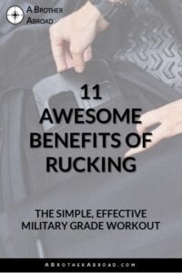 11 Awesome Benefits of Rucking | How to Start Rucking | A Brother Abroad